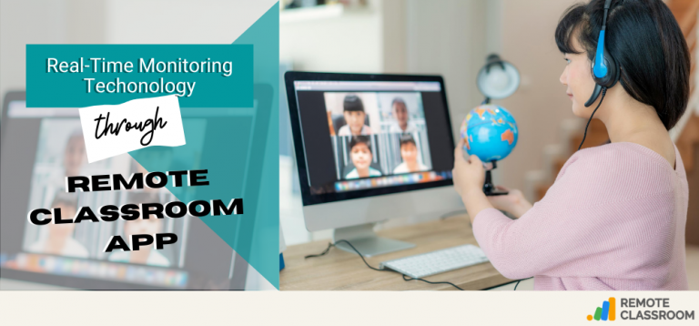 Real-time Monitoring Technology Through Remote Classroom App - Remote ...