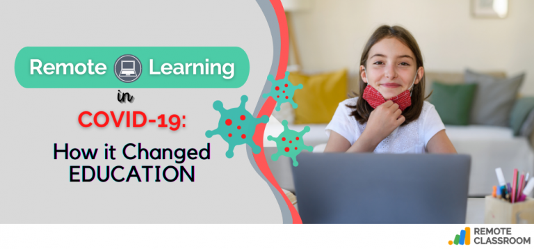 Remote Learning in COVID-19: How it Changed Education