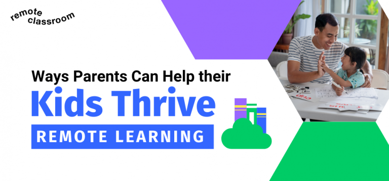 Ways Parents Can Help their Kids Thrive in Remote Learning
